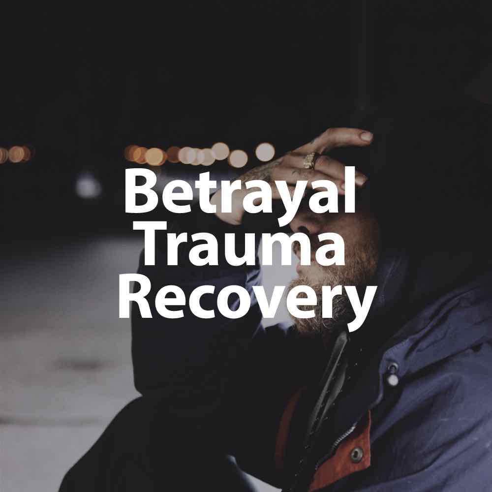 Betrayal Trauma Recovery Symptoms Triggers Healing Support Groups betrayal-trauma-recovery-symptoms-triggers-healing-support-groups
