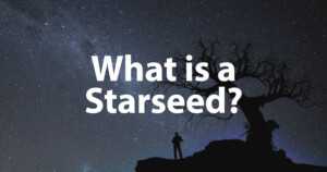 What Is A Starseed? {Different Starseed Types & Traits}