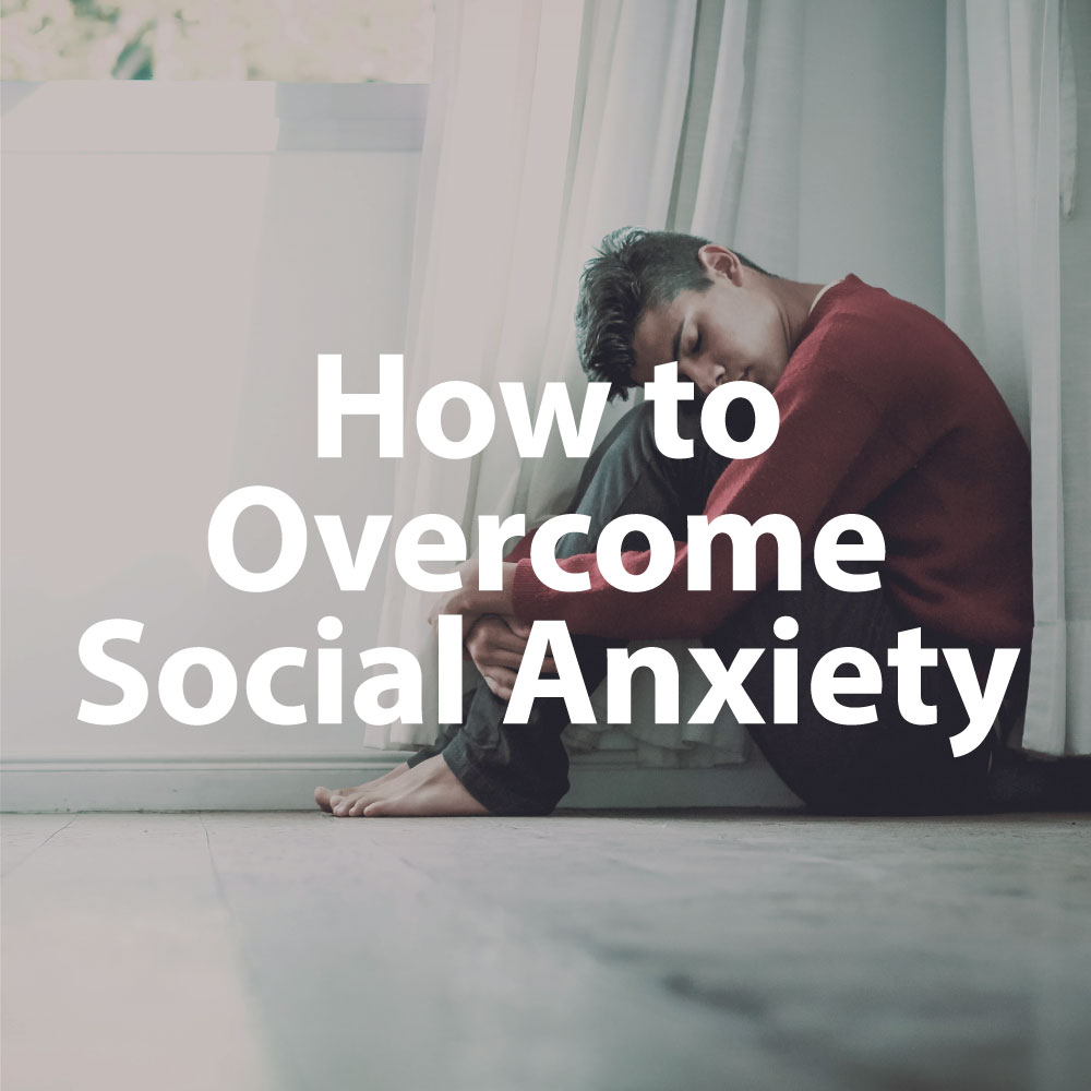 How To Overcome Social Anxiety Disorder: Symptoms & Treatment