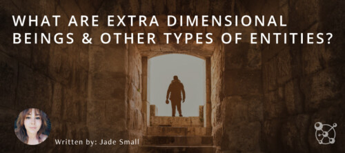 What Are Extra Dimensional Beings, Aliens Or Other Creatures?