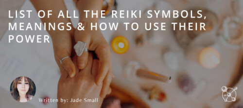 List Of All Reiki Symbols, Meanings & How To Use Their Power