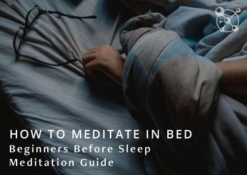 How to meditate in bed in 10 steps