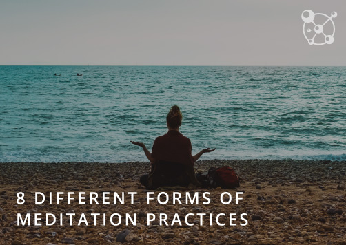 8 Different Types of Meditation Practices (& Form Benefits)