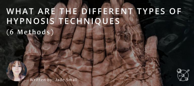 What are the Different Types of Hypnosis Techniques? (6 Methods)