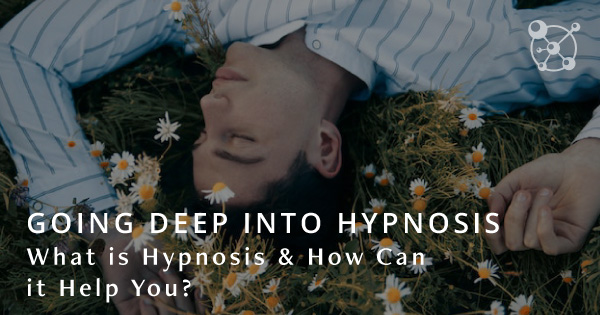 Going Deep Into Hypnosis - What is Hypnosis and How Can it Help You?