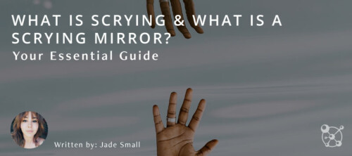 What Is Scrying & What Is a Scrying Mirror? Your Essential Guide