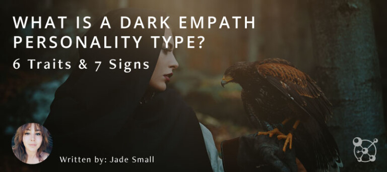 What is a Dark Empath Personality Type? 6 Traits & 7 Signs