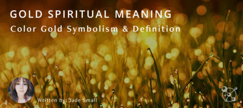 Gold Spiritual Meaning: Color Gold Symbolism & Definition