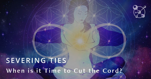 Severing Ties - When is it Time to Cut the Cord