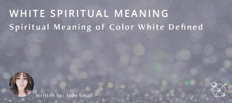 White Spiritual Meaning: Spiritual Meaning of Color white Defined