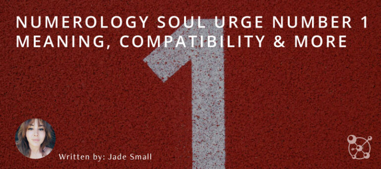 Numerology Soul Urge Number 1 Meaning, Compatibility & More