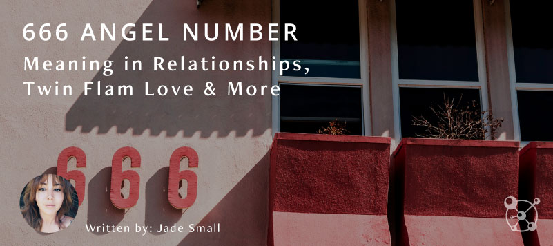 666 Angel Number Meaning in Relationships, Twin Flame Love & More